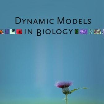 Dynamic Models in Biology