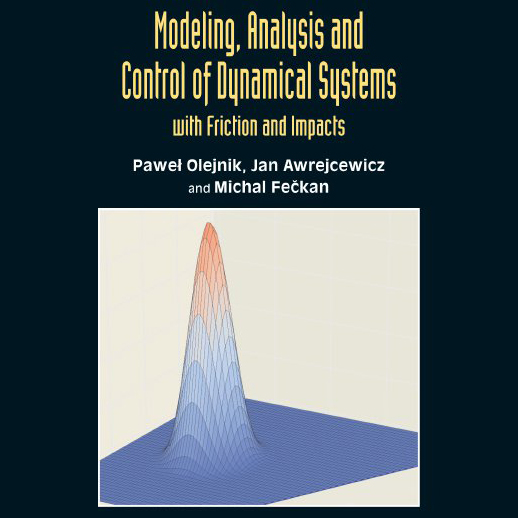 Review of "Modeling, Analysis and Control of Dynamical Systems with Friction and Impacts" by ...